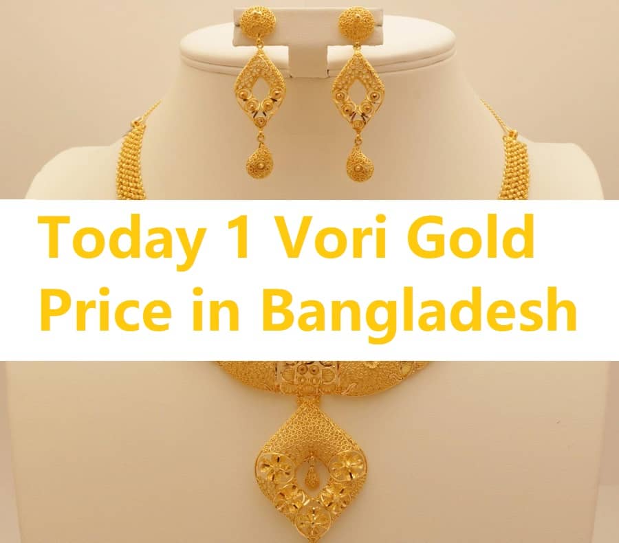 1 Vori Gold Price In Bangladesh 2026 Today 21k 22k 24k 1 Vori Gold Price In Bangladesh 2026 Today 21k 22k 24k